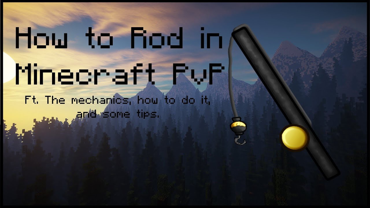 How to Rod in Minecraft PvP -- An Extensive Tutorial - YouTube