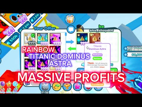 Trading Montage #72 | RAINBOW TITANIC DOMINUS ASTRA 😱😱 | Pet Simulator ...