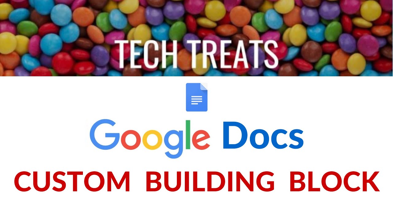 GOOGLE DOCS - Custom Building Block - YouTube