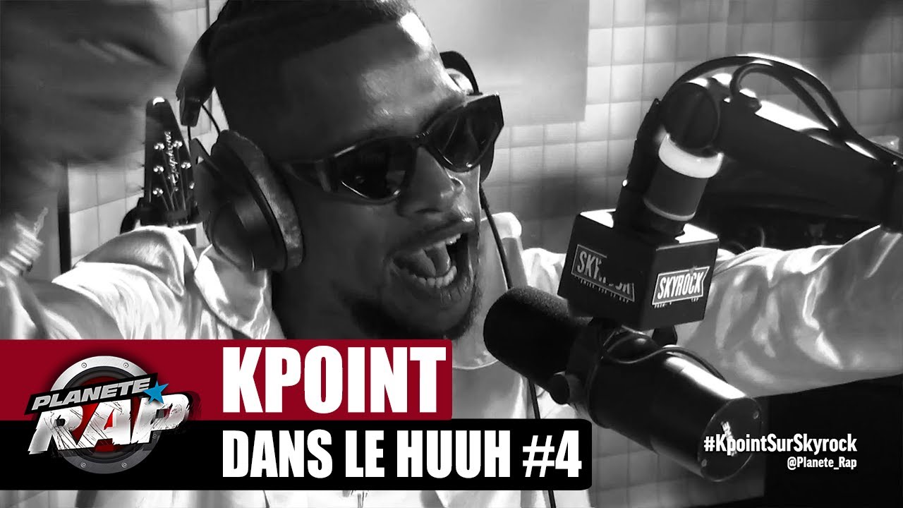 KPoint "Dans le HuuH #4" #PlanèteRap - YouTube