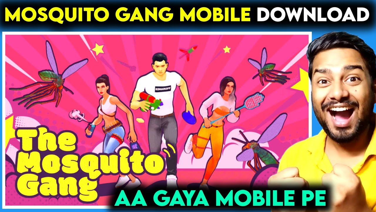How To Download The Mosquito Gang in Mobile | The Mosquito Gang ...