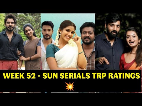 WEEK 52 - SUN SERIALS TRP RATINGS💥 - YouTube