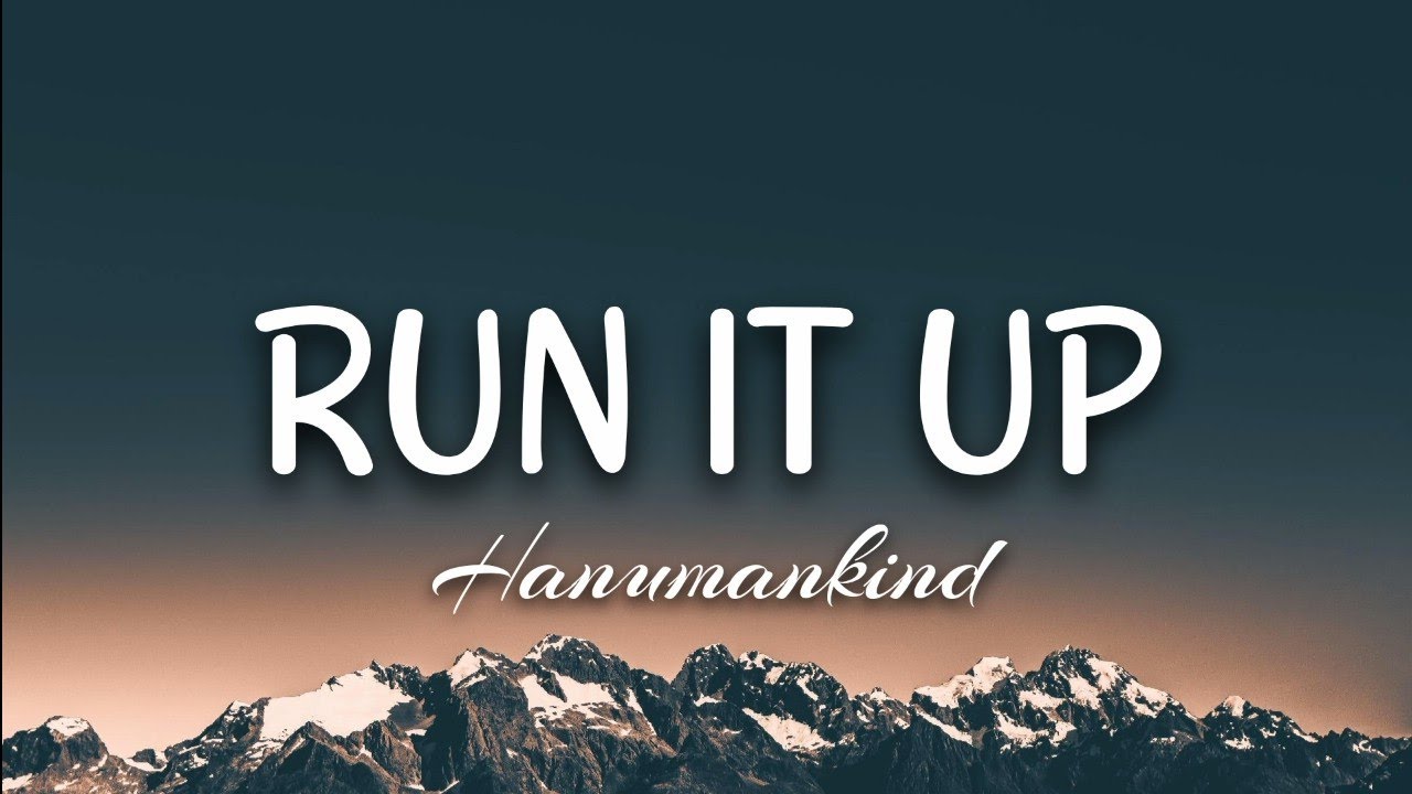 Run It Up Lyrics English (Meaning) Hanumankind || Kalmi || Run It Up ...