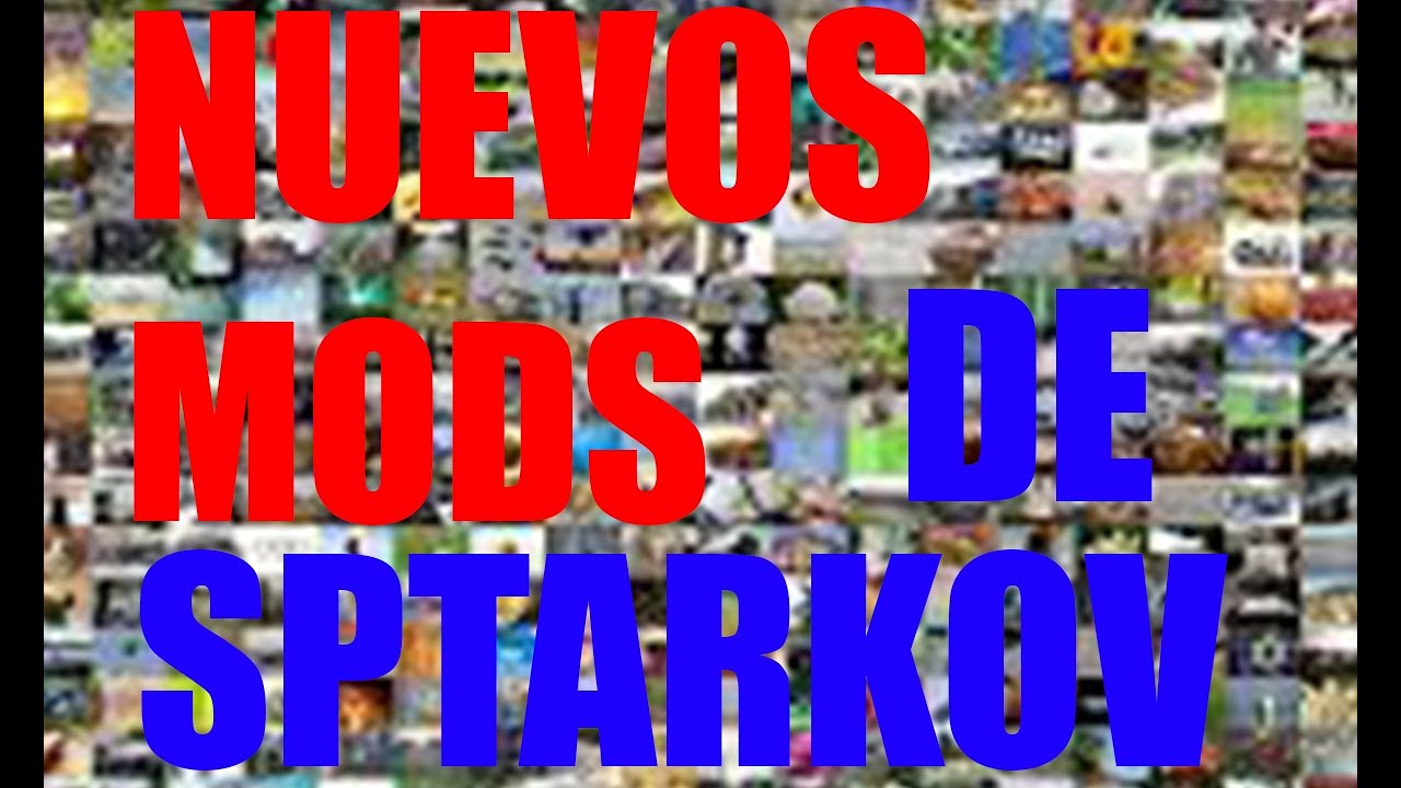 NUEVOS MODS DE SPTARKOV AKI EN ESPAÑOL. - YouTube