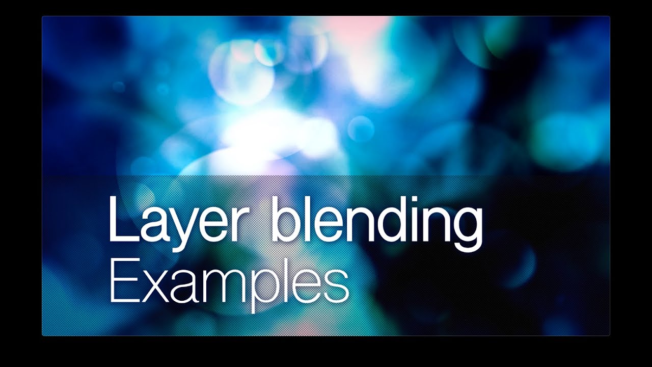 Layer blending Examples - YouTube