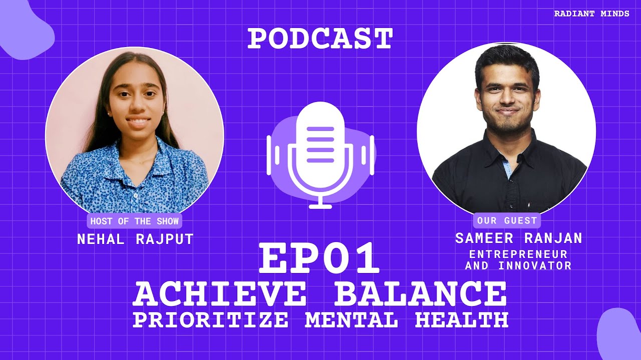 Sameer Ranjan (@SameerRanjan009 ) - Achieve Balance: Prioritize Mental Health | Radiant Minds ...