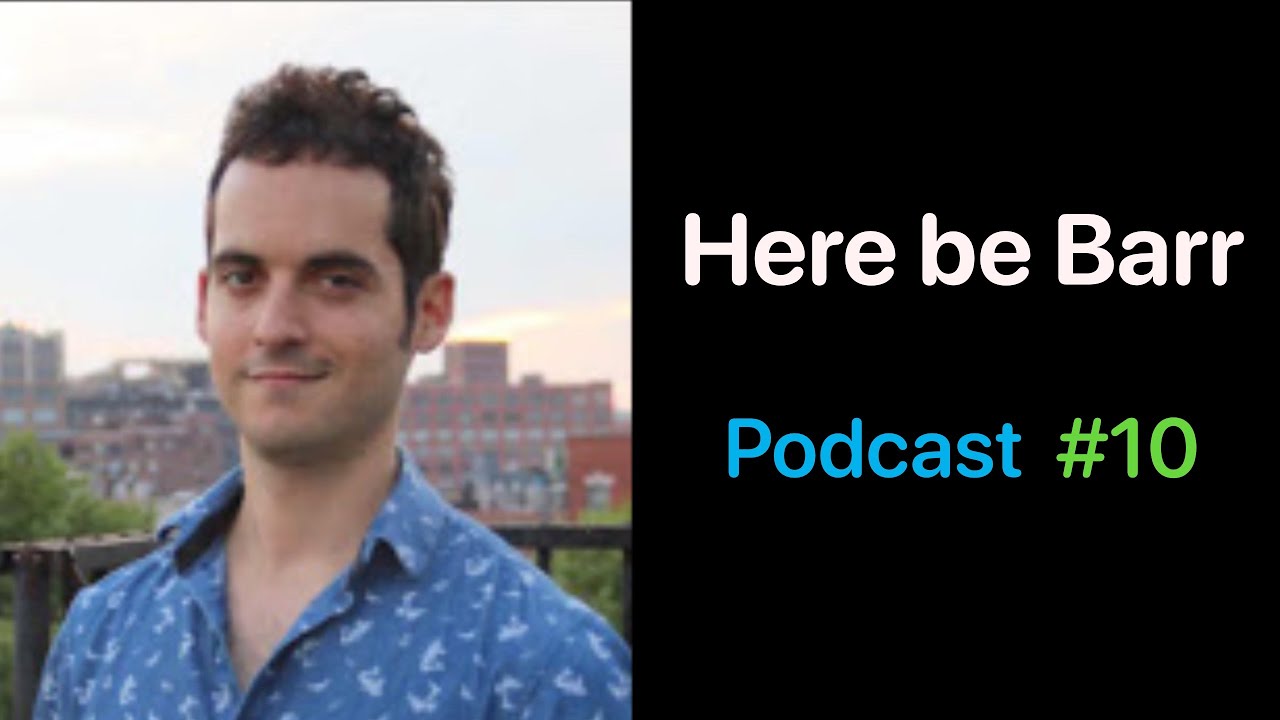 Podcast #10 - Here Be Barr (Jon Barr, New York City YouTuber) - YouTube