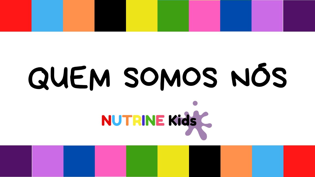NUTRINE KIDS: Quem somos nós - YouTube