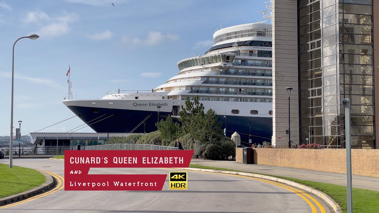 Cunard’s Queen Elizabeth and Liverpool Waterfront - YouTube