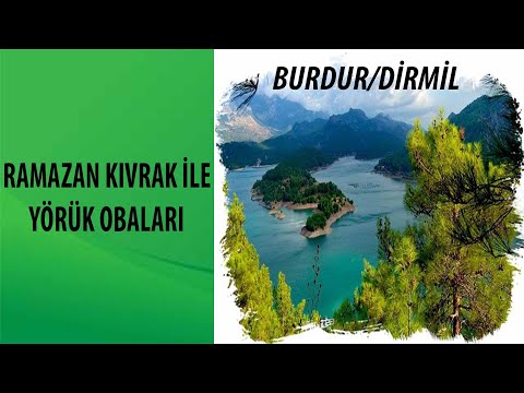 Yörük Obalarımız Burdur / Dirmil