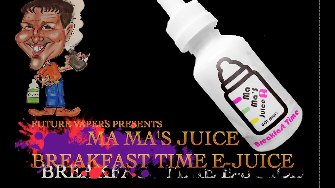 Breakfast Time E-Juice from Ma Ma's Juice - YouTube