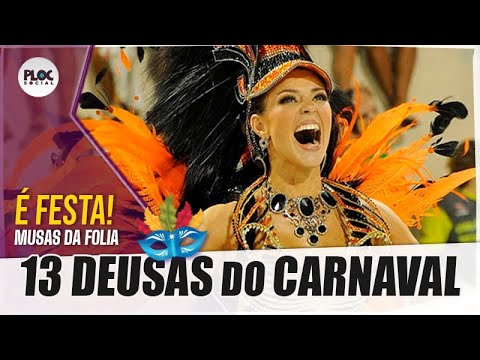 13 RAINHAS E MUSAS DO CARNAVAL BRASILEIRO • DESFILES NO RIO, SÃO PAULO E SALVADOR