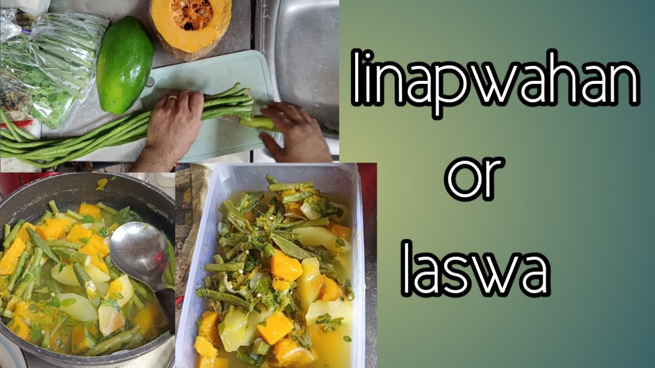 laswa or linapwahan na gulay - YouTube