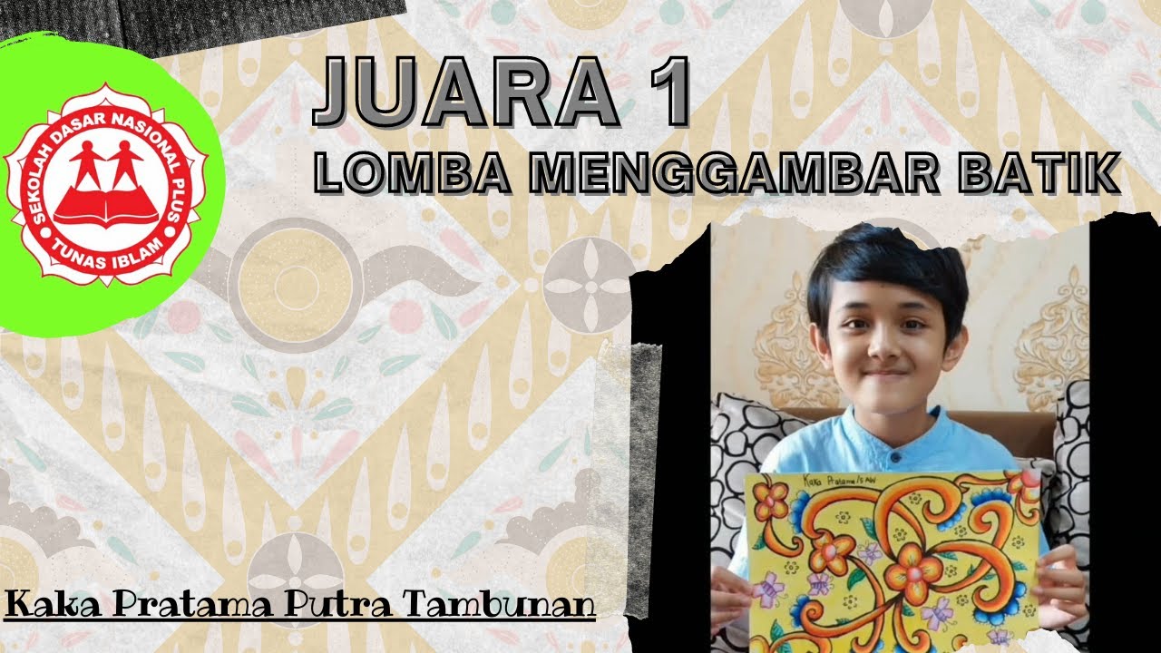 Juara 1 Lomba Menggambar Batik ( Tunas Iblam Expo 2021 ) - YouTube