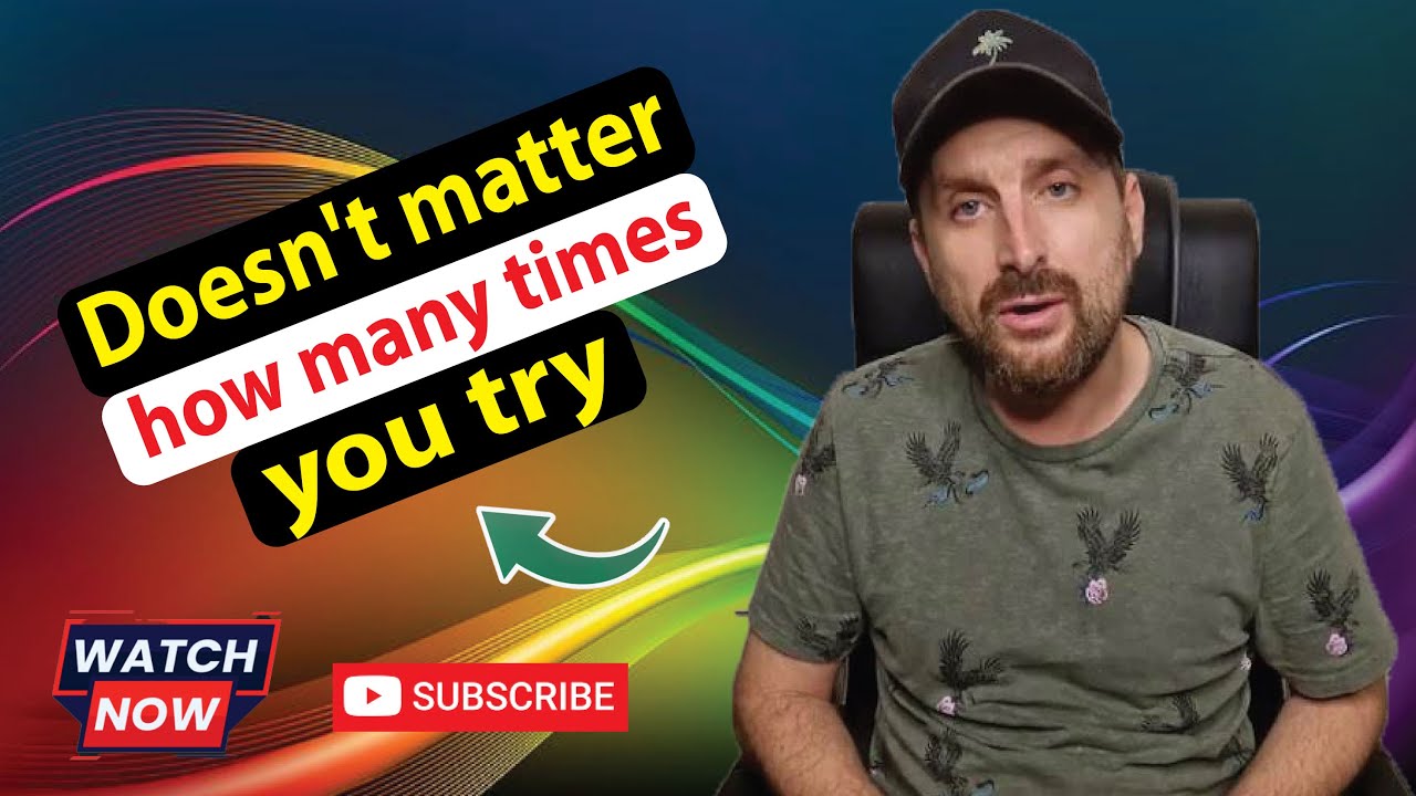 Doesn't matter how many times YOU try....KEEP trying...YOU WILL ACHIEVE ...