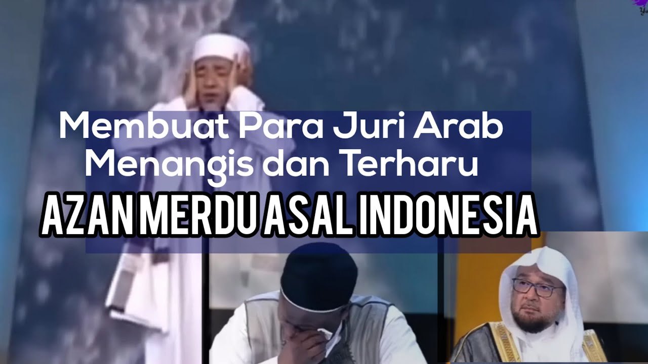 VIRAL SUARA AZAN MERDU ASAL INDONESIA MEMBUAT PARA JURI DARI ARAB ...