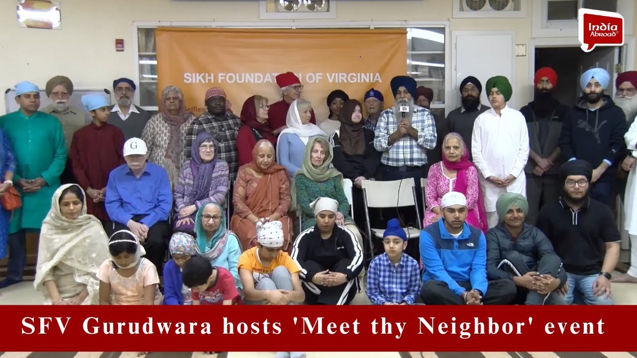 SFV Gurudwara hosts 'Meet thy Neighbor' event || India Abroad - YouTube