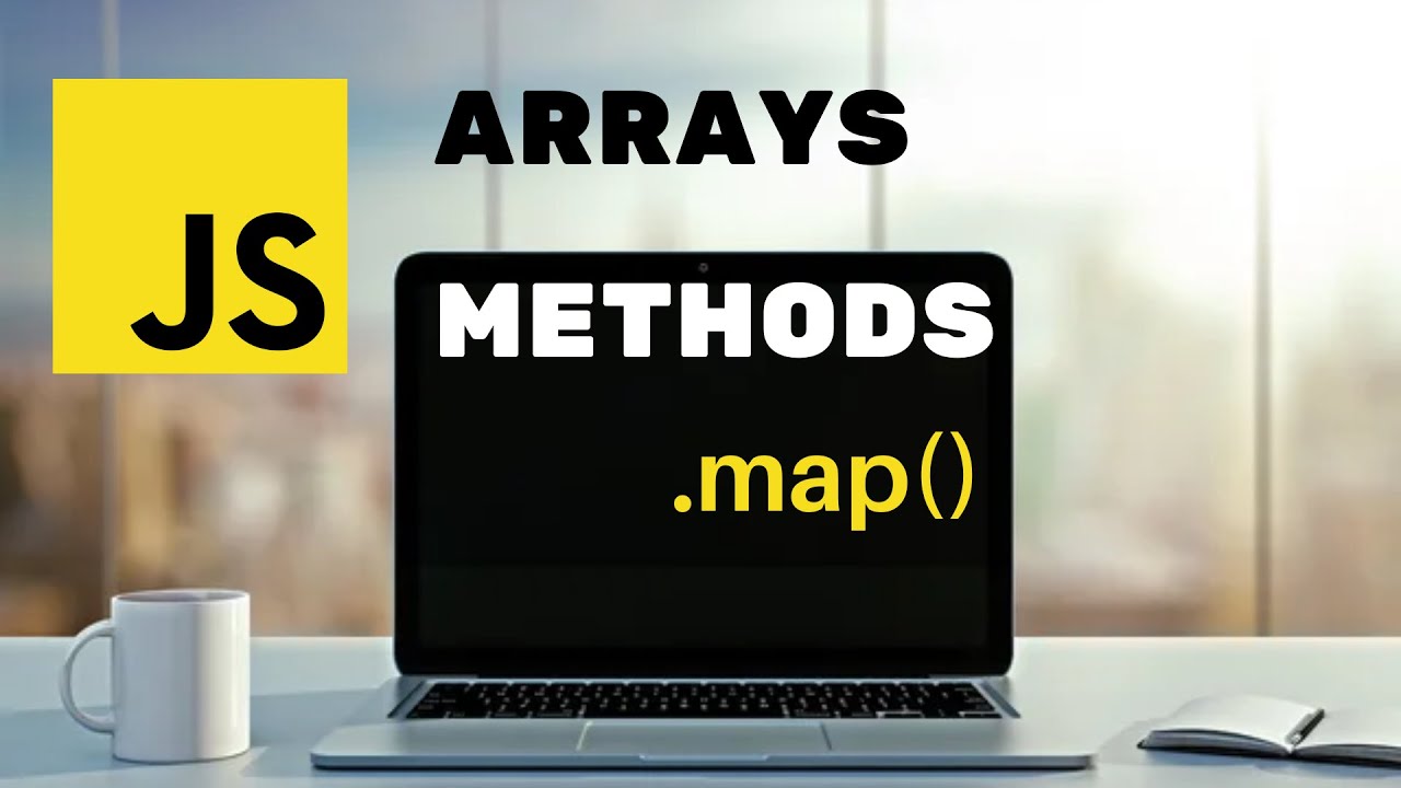 Javascript Arrays methods.map - YouTube