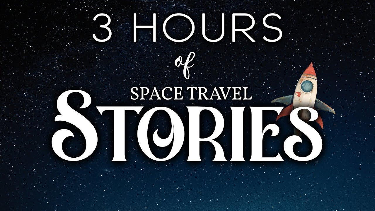 Cozy SPACE Travel Sleep Stories: 3 Hours of Continous Space Stories ...