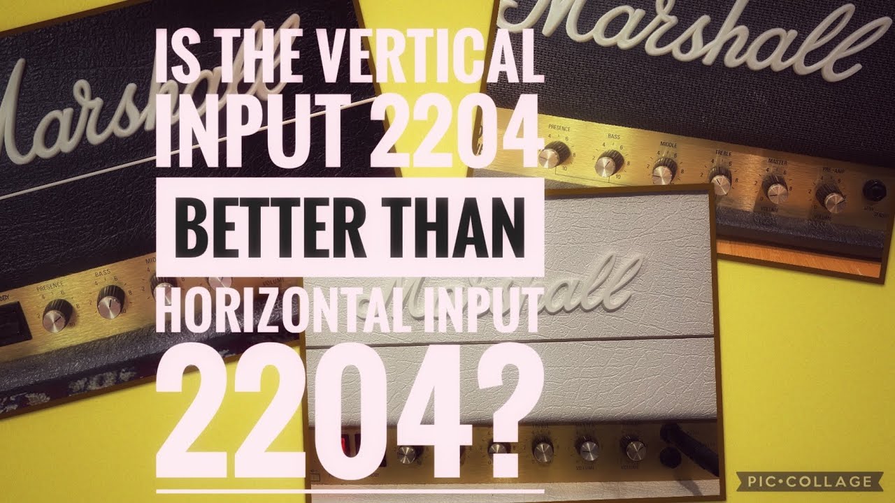 Marshall JCM800 2204 vs 2203: Horizontal Input vs Vertical Input - YouTube