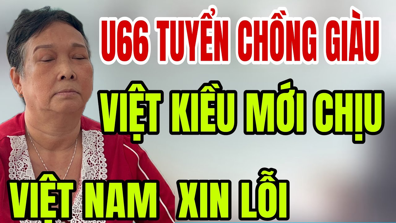 U66 Tuyển Chồng Gấp Giàu Việt kiểu Mới Chịu - YouTube