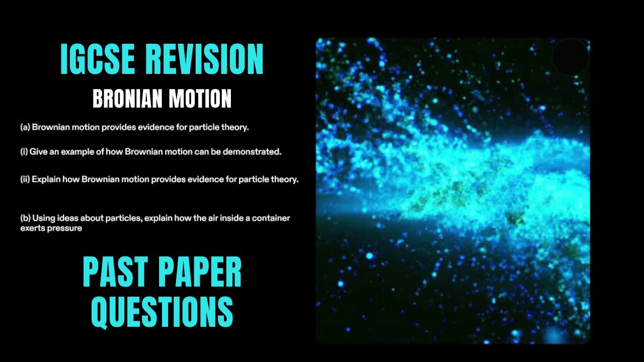 IGCSE PHYSICS REVISION BROWNIAN MOTION igcse revision YouTube igcse-physics-revision-brownian-motion-igcse-revision-youtube