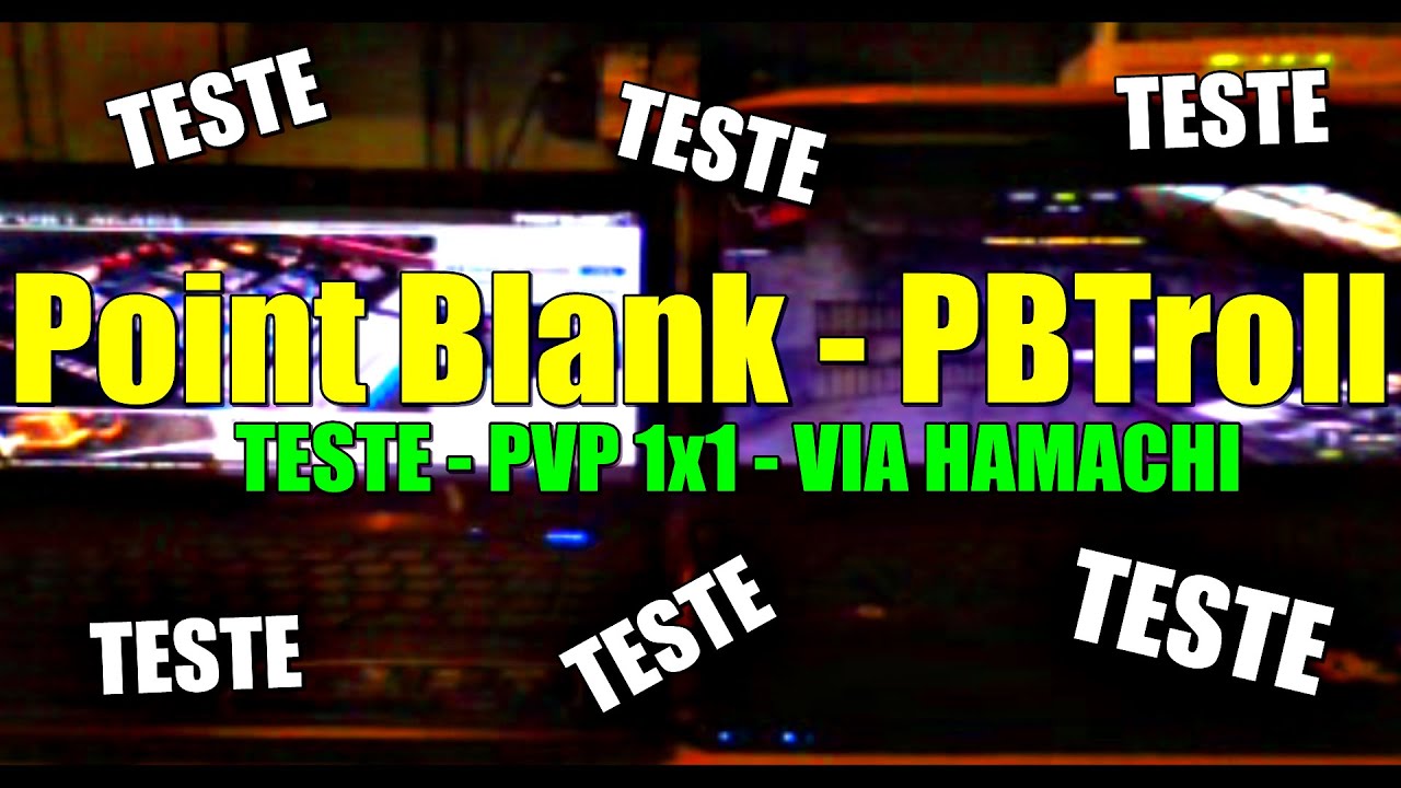Point Blank - PBTroll - Teste PVP 1x1 Via Hamachi l ᵀᴴᴱ ᴼᴿᴵᴳᴵᴻᴬᴸ l ...