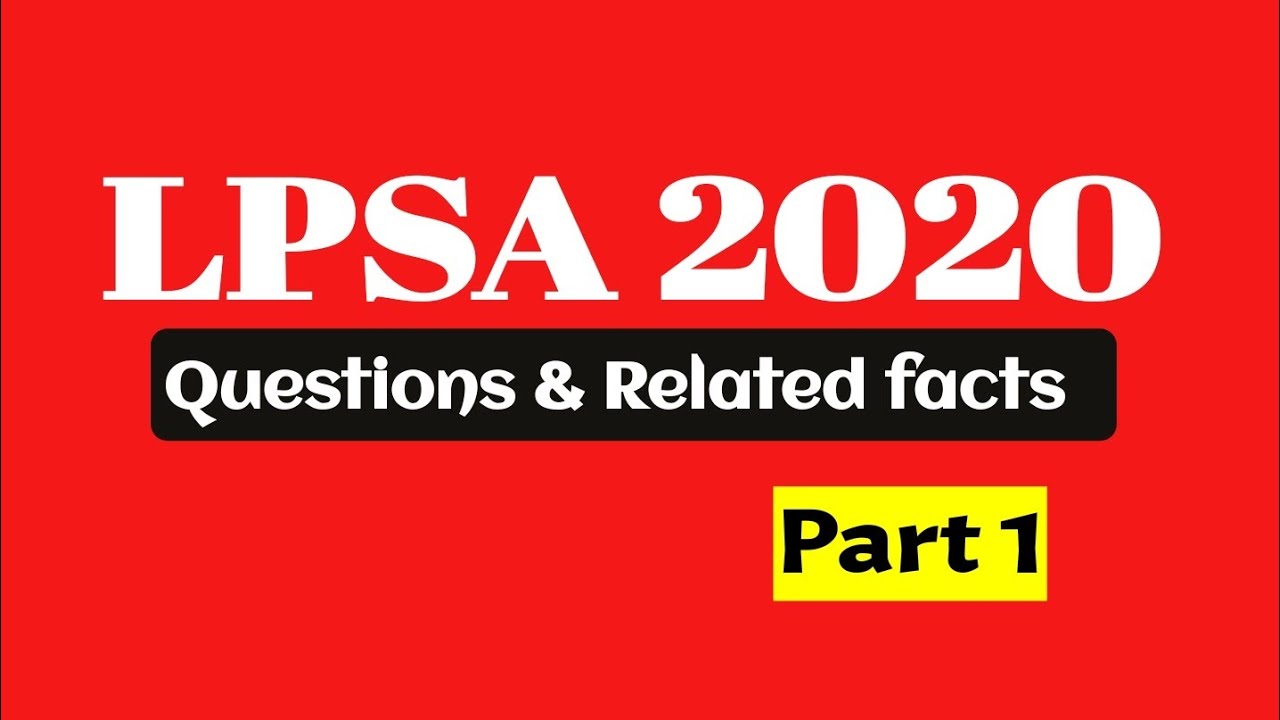 LPSA 2020 Questions and related facts | psc previous questions ...