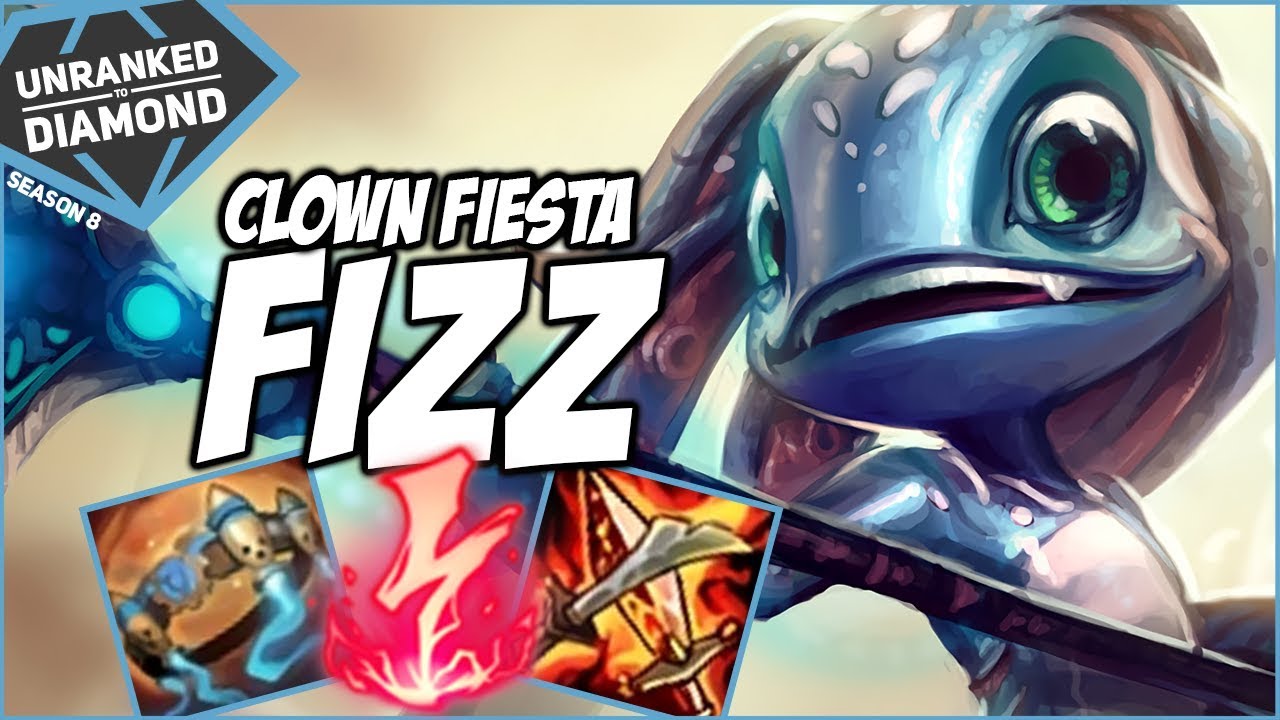 CLOWN FIESTA FIZZ - Unranked to Diamond - Ep. 71 | League of Legends ...