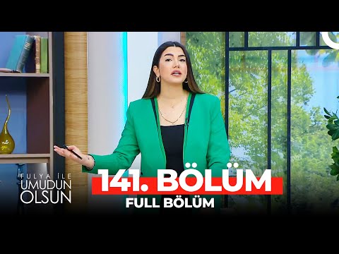 Fulya İle Umudun Olsun 141. Bölüm