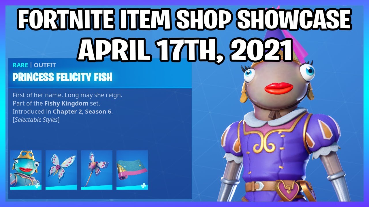 Fortnite Item Shop *NEW* PRINCESS FISHSTICK SET! [April 17th, 2021 ...