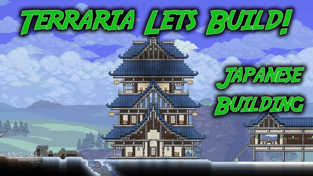 Terraria Lets Build Finale! Japanese Building - YouTube