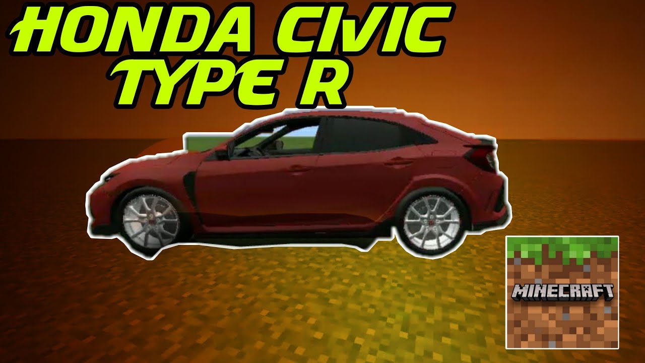 Honda civic Type-R in Minecraft | Review of Honda civic Type-R in ...