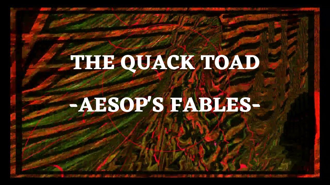 The Quack Toad- Aesop's Fables - YouTube