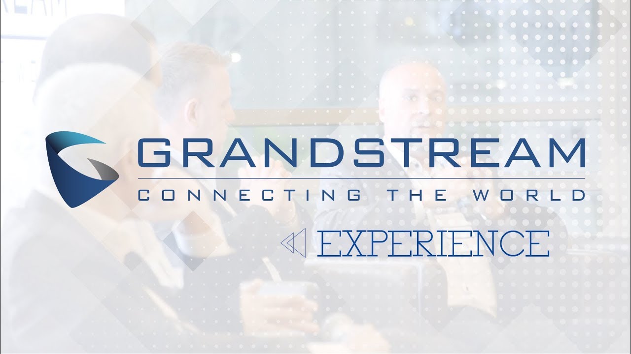 Grandstream Experience 2018 - Realização WDC Networks - YouTube