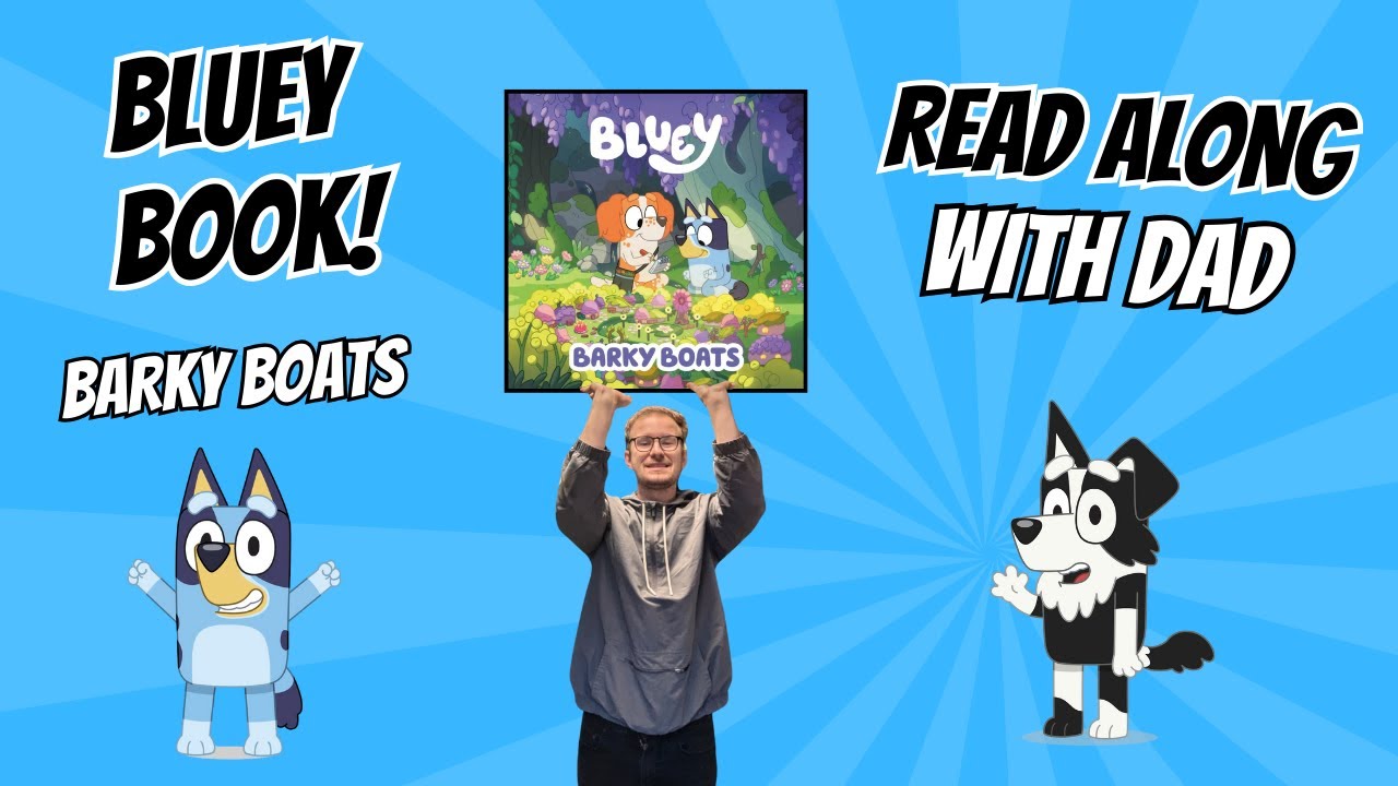 Let's Read a Bluey Book | Bluey: Barky Boats | Fun Read-Along for Kids ...