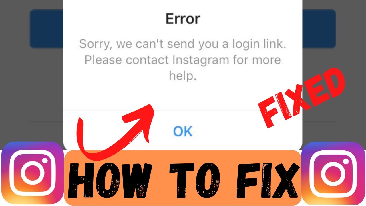 Fix “Sorry We Can’t Send You A Login Link Please Contact Instagram For ...