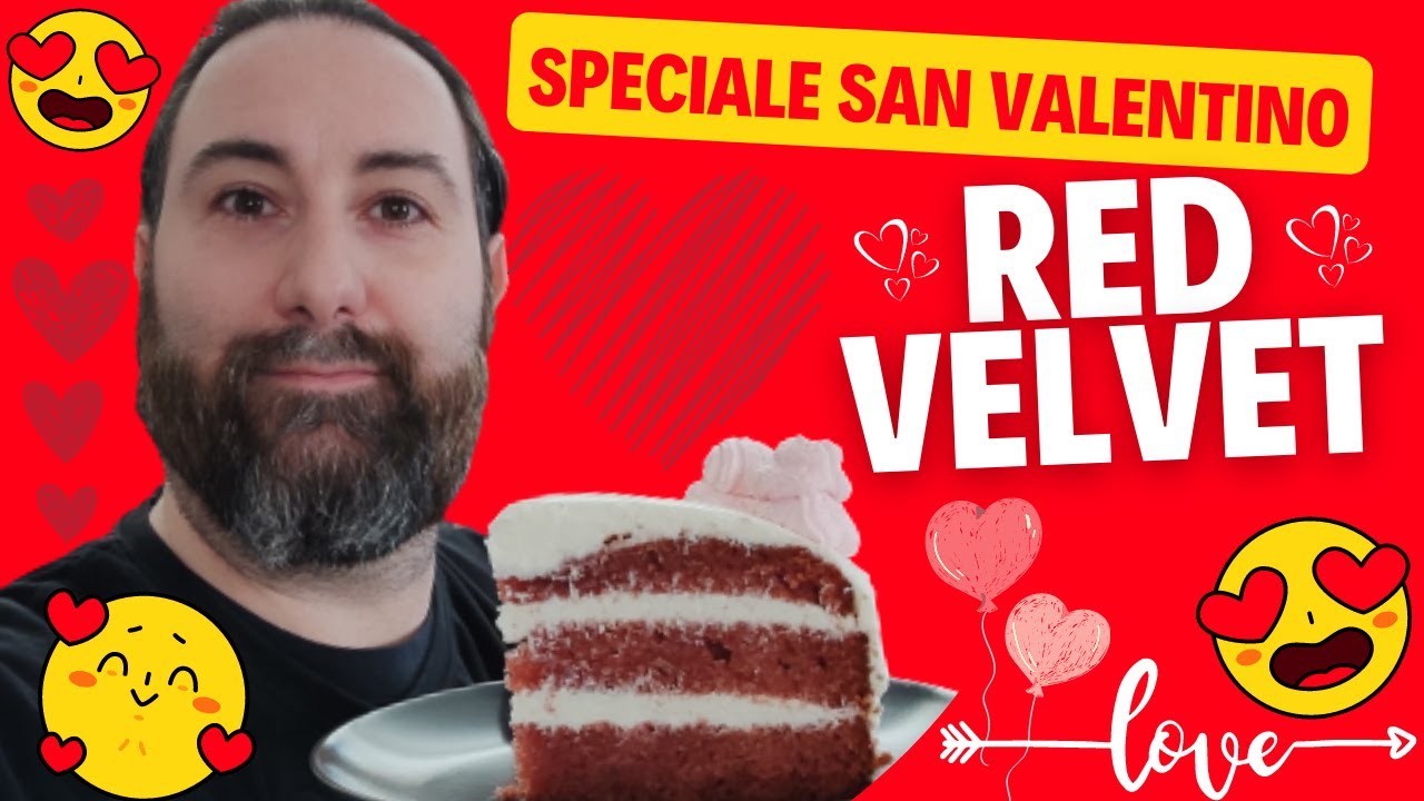 Ricetta: Red Velvet (Speciale SAN VALENTINO) - YouTube