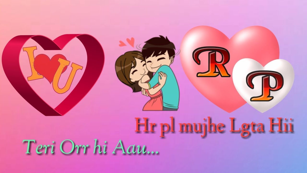 😘😘 Letter R P Love Status ️ ️ || WhatsAap # Status - YouTube