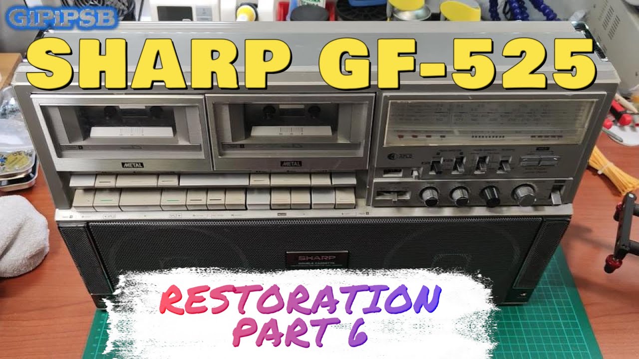 Boombox Sharp Gf-525 Ghettoblaster Restoration - Part 6 Reassembly and ...