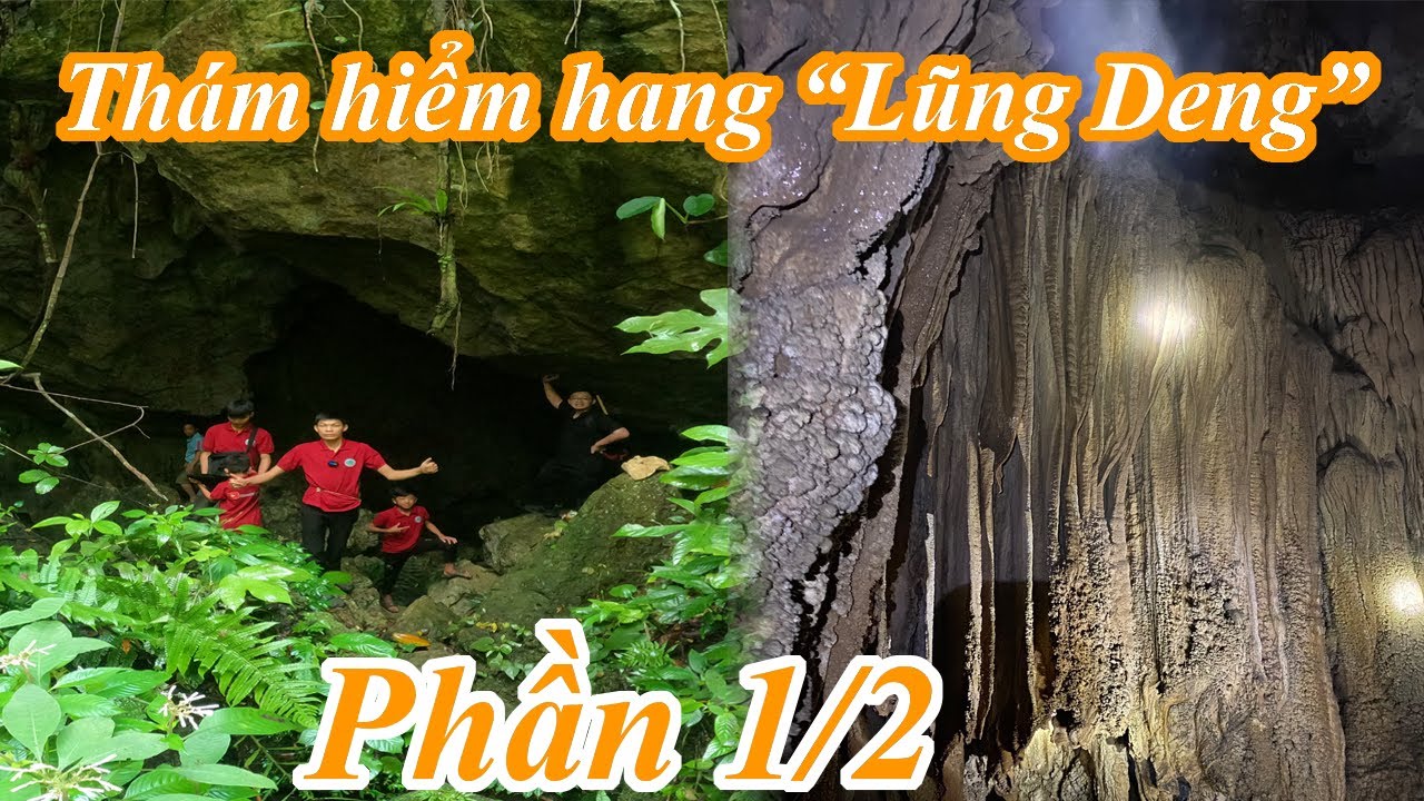 Thám hiểm hang "Lũng Deng" tại xã Liêm Thủy - Na Rì - Bắc Kạn - YouTube