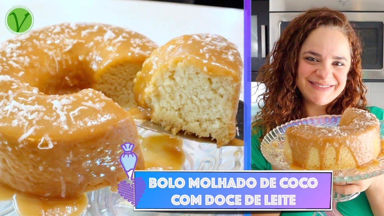BOLO MOLHADO DE COCO COM DOCE DE LEITE (SEM LACTOSE/SEM OVO) #761 - YouTube