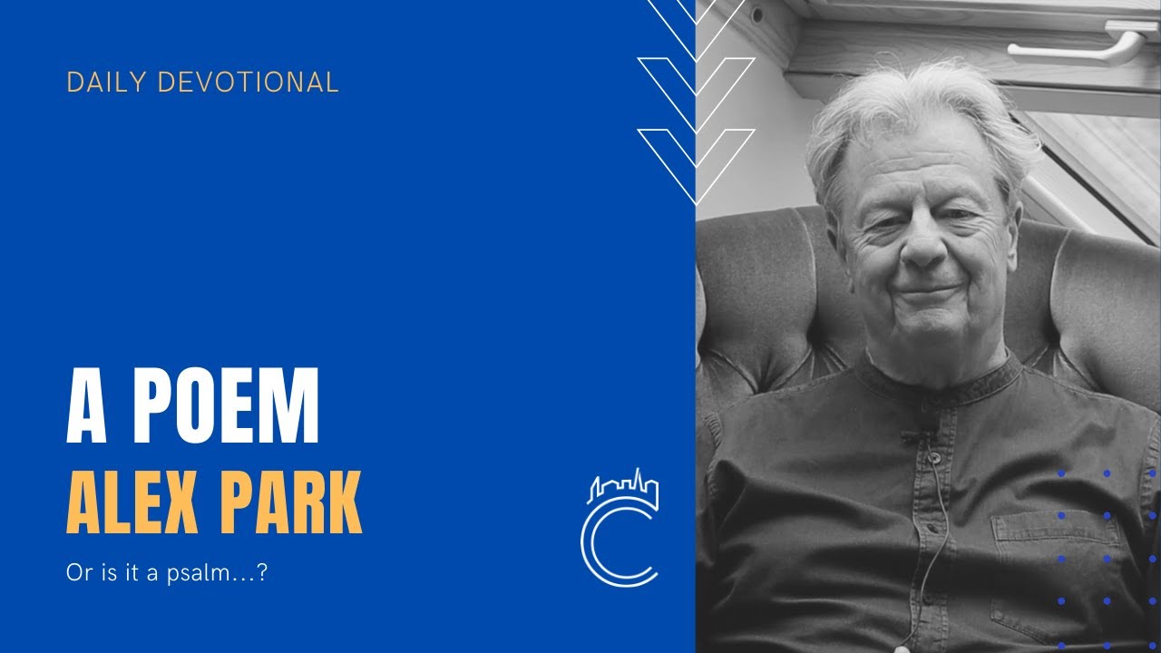 Daily Devotional | A Poem | Alex Park - YouTube