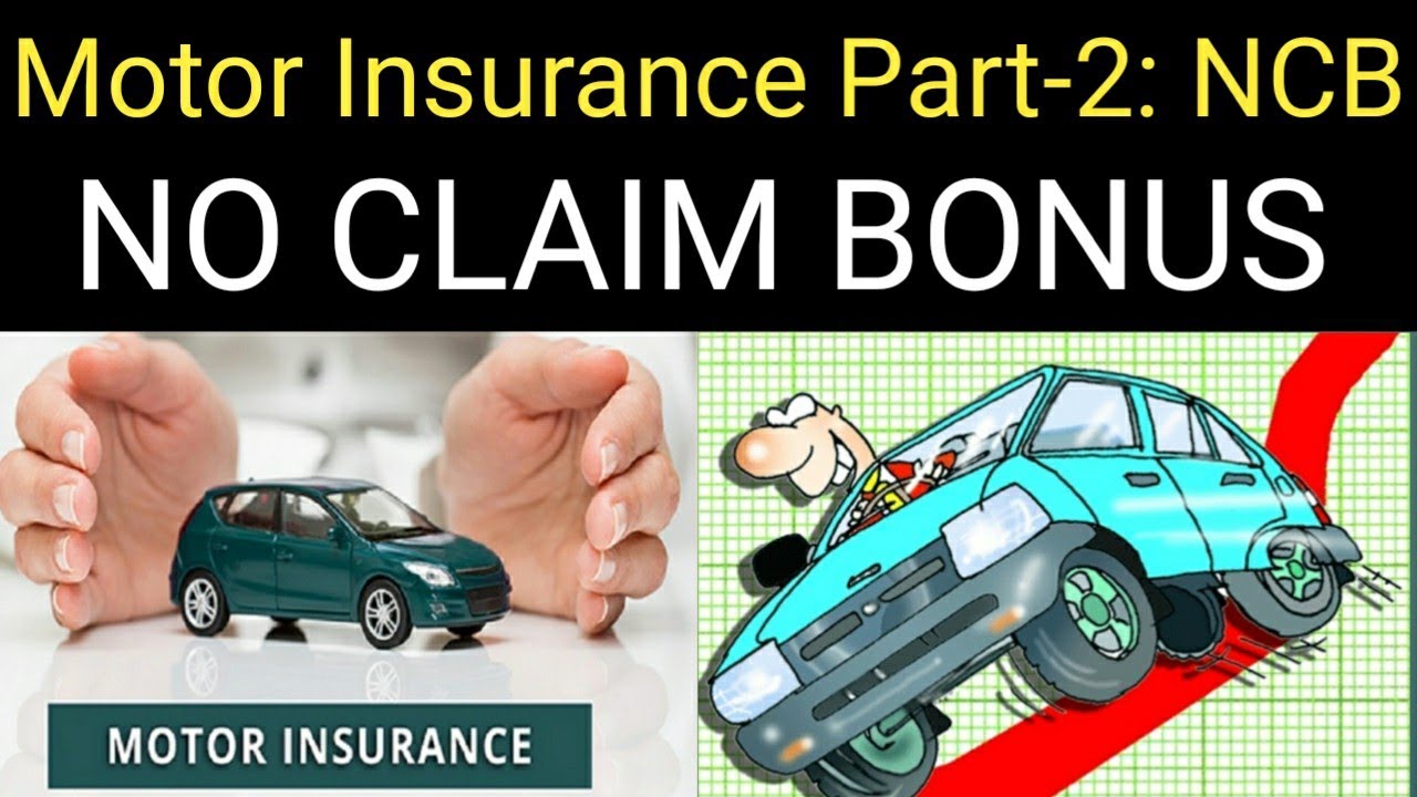 NCB: Motor Insurance part-2 || What is No Claim Bonus in Motor ...