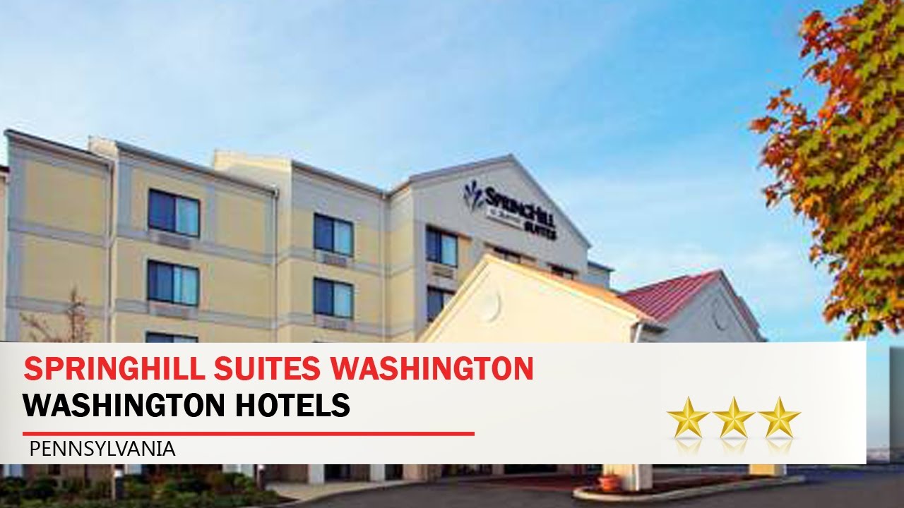 SpringHill Suites Washington - Washington Hotels, Pennsylvania - YouTube