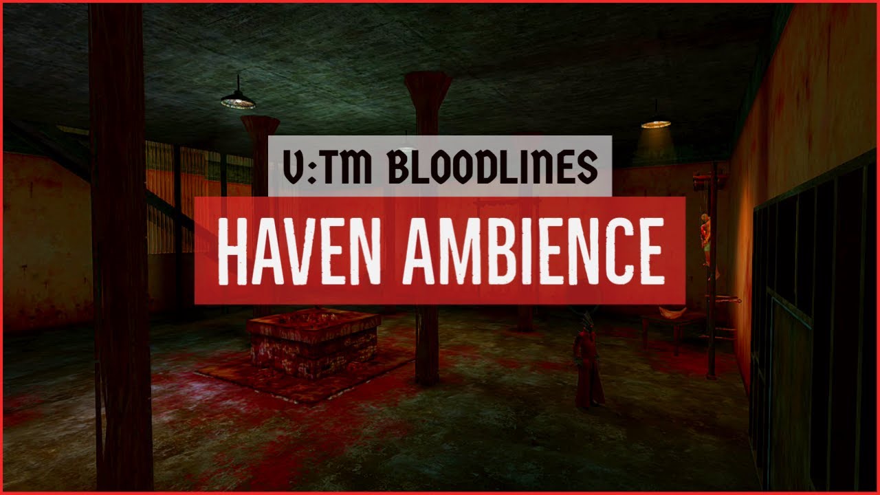 Get Comfy: Music & Ambience - Vampire: The Masquerade- Bloodlines ...