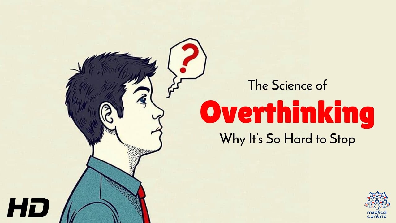 The Science of Overthinking : Why It’s So Hard to Stop - YouTube