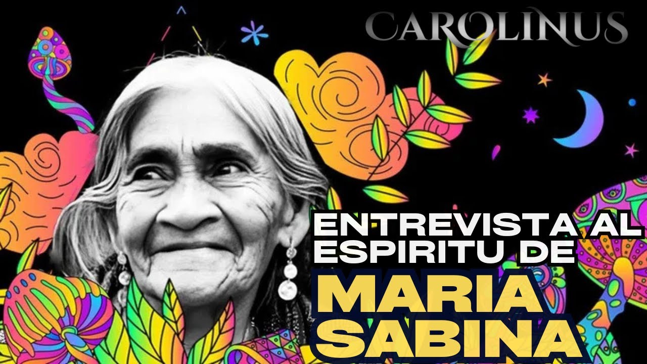 Entrevista al espíritu de Maria Sabina - YouTube