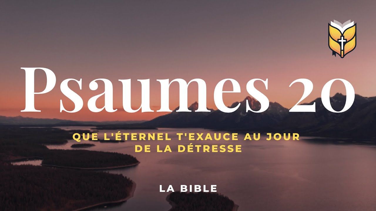 La Bible. Psaumes 20. Louis Segond #BibleVision - YouTube