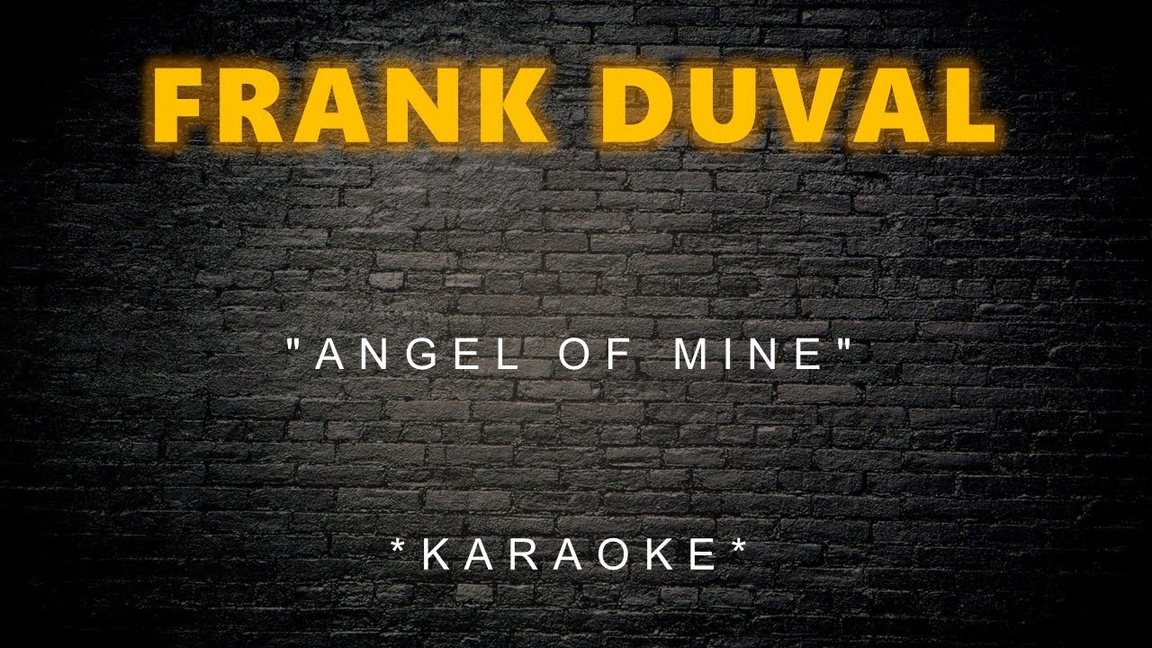 Frank Duval - Angel of Mine (Karaoke) - YouTube
